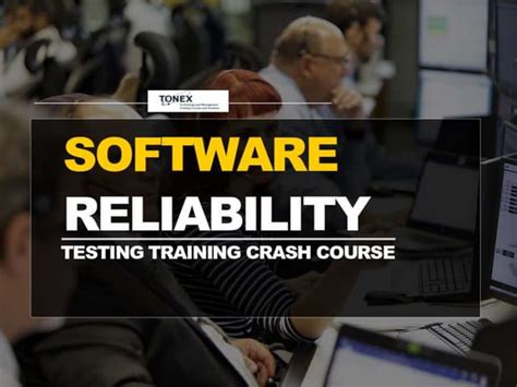 Software Reliability Testing Training Crash Course Tonex Training Ppt
