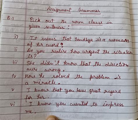 Assignment Grammarq 1 Pick Out The Noun Clause In Given Sentencesi It