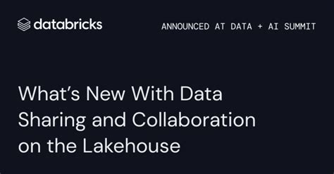 New Databricks Lakehouse Collaboration Databricks Blog