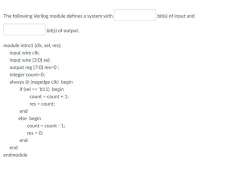Solved The Following Verilog Module Defines A System With