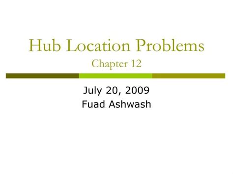 Ppt Hub Location Problems Chapter 12 Powerpoint Presentation Free