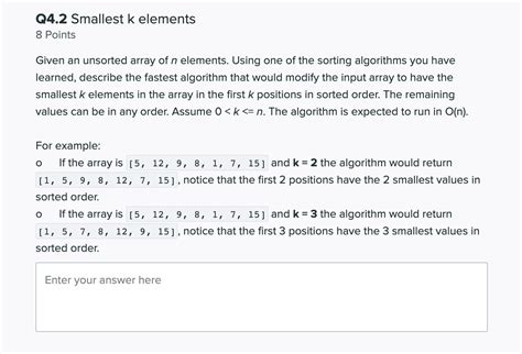 Solved Q42 Smallest K Elements 8 Points Given An Unsorted