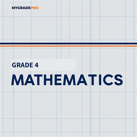 Grade 4 Mathematics Mygradepro