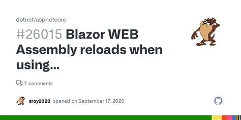 Blazor Web Assembly Reloads When Using Navigationmanagernavigateto · Issue 26015 · Dotnet