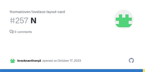 N · Issue 257 · Thomaslovenlovelace Layout Card · Github