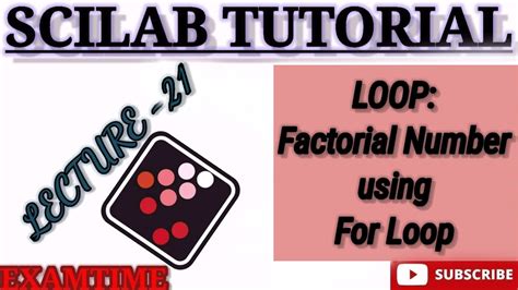 how to find out the factorial number using for loop in scilab loop