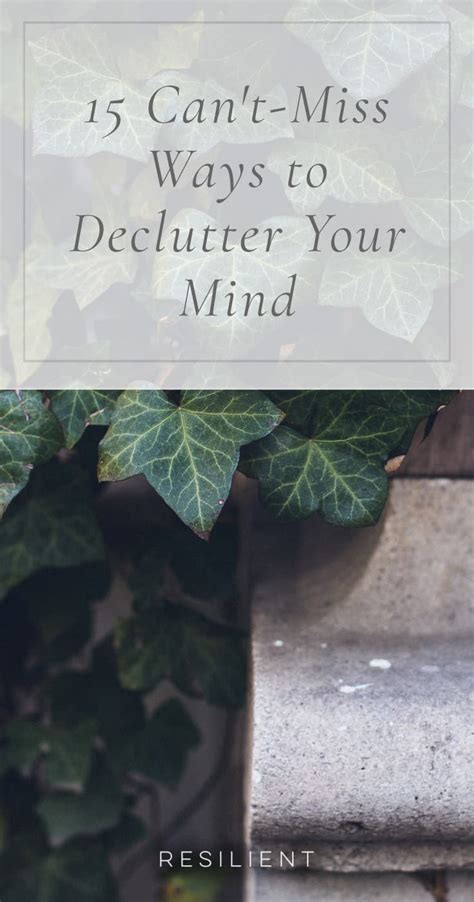 Can T Miss Ways To Declutter Your Mind Resilient