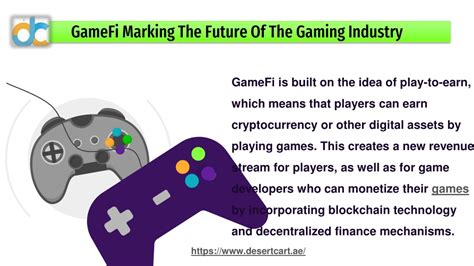 PPT GameFi Marking The Future Of The Gaming Industry PowerPoint Presentation ID