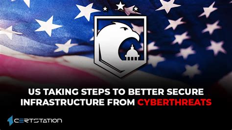 Us Taking Steps To Better Secure Infrastructure From Cyberthreats