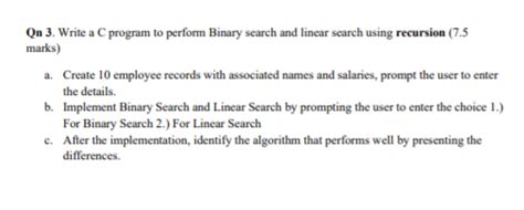 Solved Qn 3 Write A C Program To Perform Binary Search And