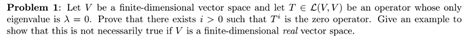 Solved Problem 1 Let V Be A Finite Dimensional Vector Space