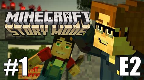 Minecraft Story Mode Episode 2 Ep1 Youtube