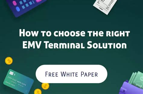 Emv Terminal Solutions 101 Best Practices And Helpful Tips