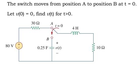 Solved The Switch Moves From Position A To Position B At