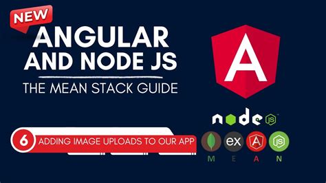 Adding Image Uploads To Our App Angular And Nodejs Complete Mean