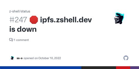 🛑 Ipfszshelldev Is Down · Issue 247 · Z Shellstatus · Github