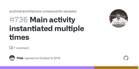 Main Activity Instantiated Multiple Times · Issue 736 · Android