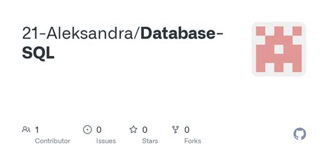 Github 21 Aleksandradatabase Sql