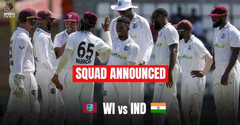 West Indies Squad Vs Ind 2nd Test 2023 Wi Squad Vs India Wi Vs Ind