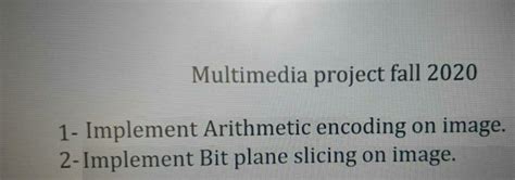 Solved Multimedia Project Fall 2020 1 Implement Arithmetic