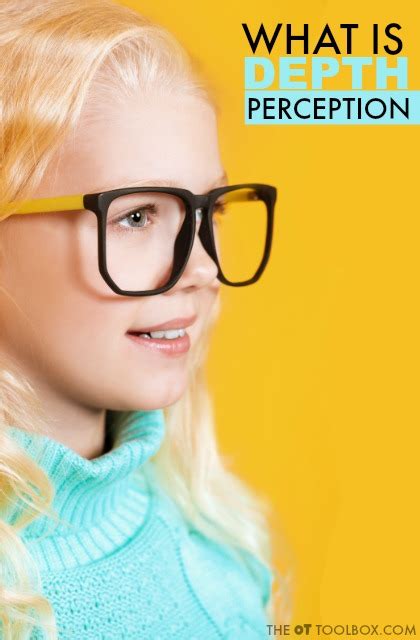 What You Need To Know About Depth Perception The Ot Toolbox