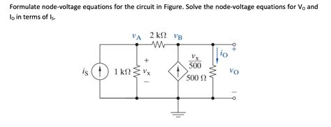 Solved Formulate Node Voltage Equations For The Circuit In Chegg Com
