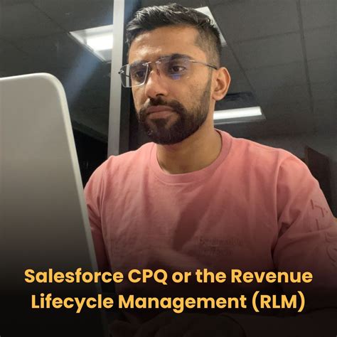 Should I Choose Salesforce Cpq Or The Rlm Tool Chirag Gulati ☁ Posted On The Topic Linkedin