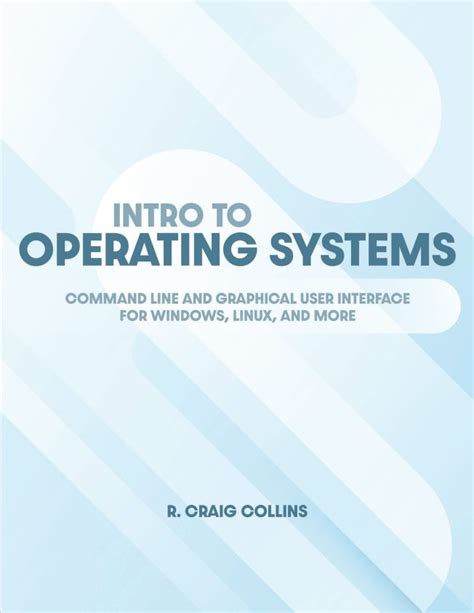 Intro To Operating Systems Command Line And Graphical User Interface For Windows Linux And