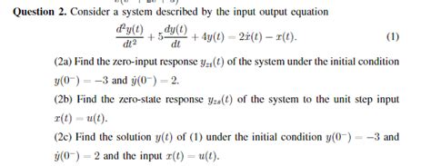 Solved Question 2 Consider A System Described By The Input