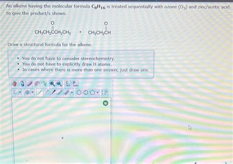 Solved An Alkene Having The Molecular Formula C8h16 Is