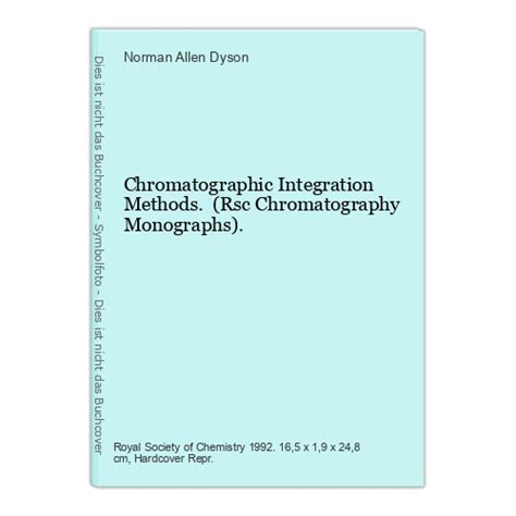 Chromatographic Integration Methods Rsc Chromatography Monographs Dyson Nor Ebay