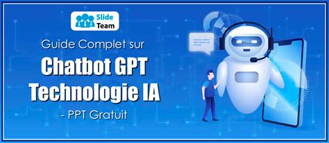Guide Complet Sur La Technologie Gpt Chatbot Ai Ppt Gratuit