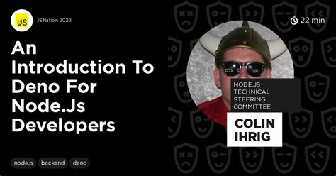 An Introduction To Deno For Nodejs Developers By Colin Ihrig