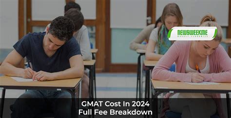 How Much Does The GMAT Cost In Full Fee Breakdown News Week Me