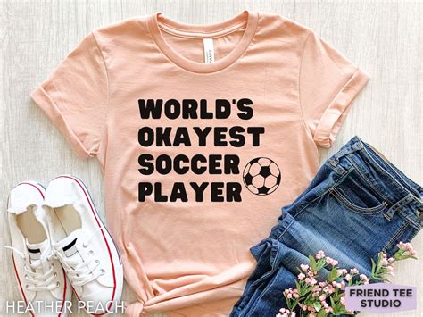 Funny Soccer Shirt Soccer Player T Shirt Soccer T For Him Or Her
