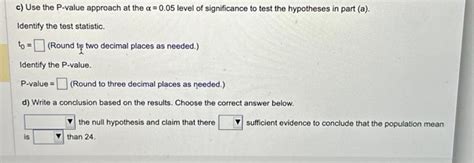 Solved c Use the P value approach at the α level of Chegg