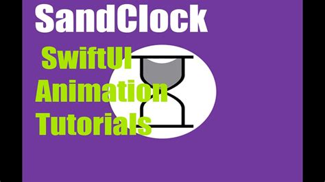 Sandclock Swiftui Animation Swiftui Tutorials Youtube
