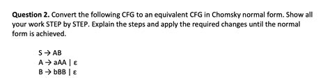 Solved Question 2 Convert The Following CFG To An Chegg Com