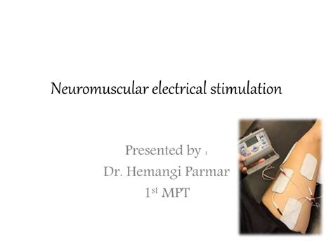 Neuromuscular Electrical Stimulation Pptx