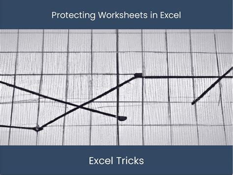 Protecting Worksheets In Excel Keep Your Data Safe Excel