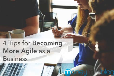 Tips For Becoming More Agile As A Business