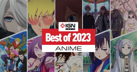 Top 10 Anime Shows And Movies From 2023 Here Are Ign Indias Best