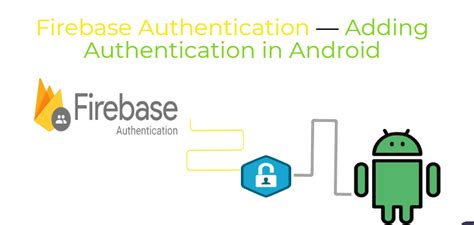 Firebase Authentication — Adding Authentication In Android By Sohail Pathan Medium