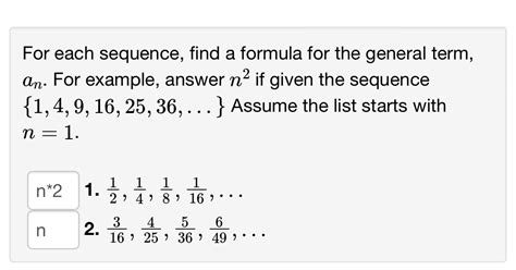 Solved For Each Sequence Find A Formula For The General