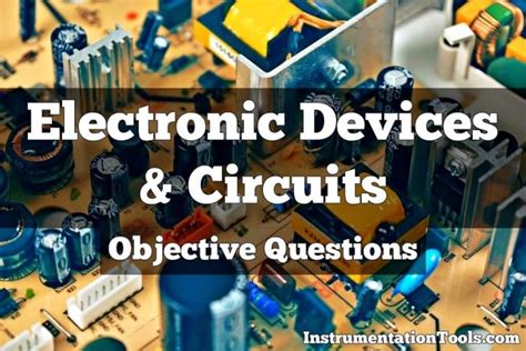 Electronic Devices Circuits Quiz Instrumentation Tools