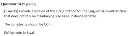 Solved [5 Marks] Provide A Version Of The Size Method For