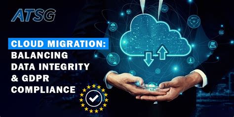 How To Maintain Data Integrity And Security During A Cloud Migration By Atsg Medium