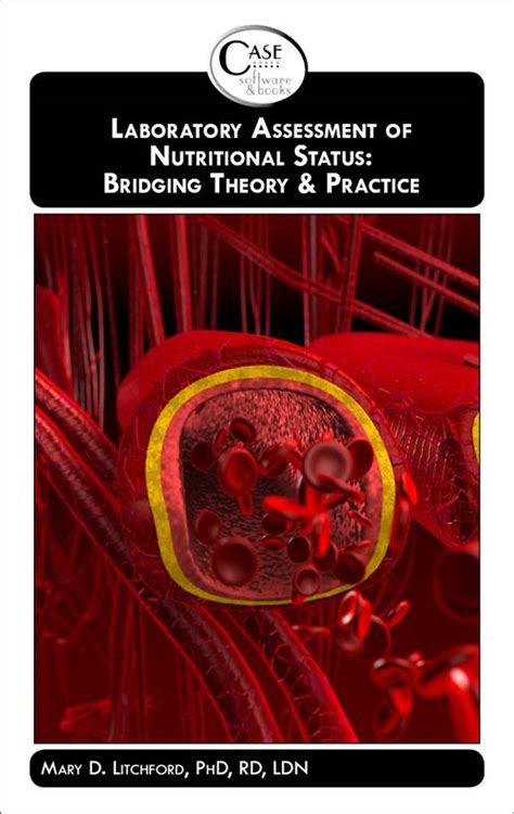 Laboratory Assessment Of Nutritional Status Bridging Theory Practice