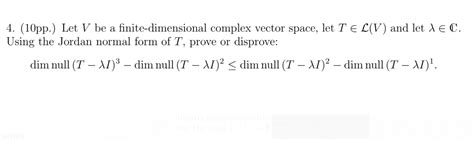Solved 4 10pp Let V Be A Finite Dimensional Complex