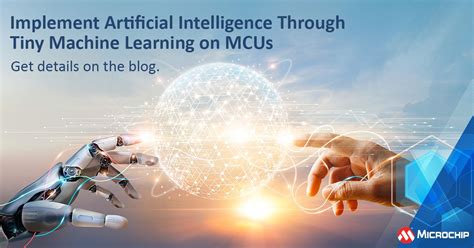 How To Implement Tiny Machine Learning On Microcontrollers Microchip